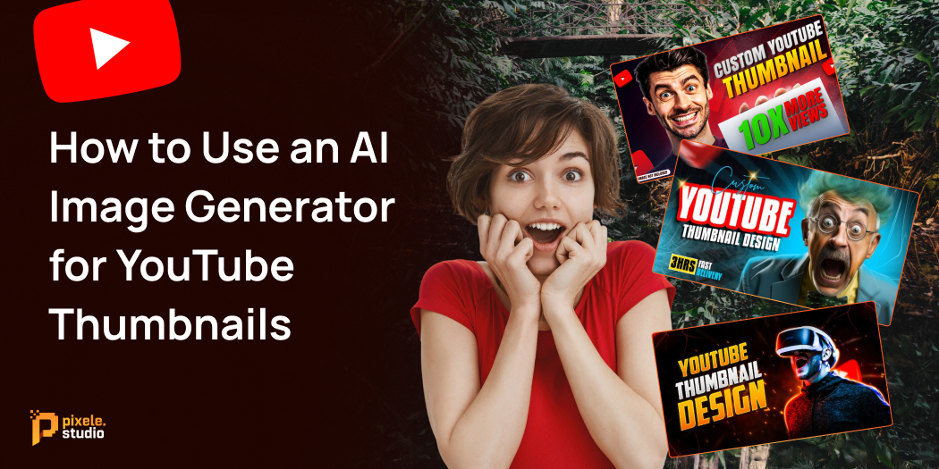 How to Use an AI Image Generator for YouTube Thumbnails